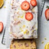 The Best Strawberry Lemon Loaf Cake - Life Made Sweeter